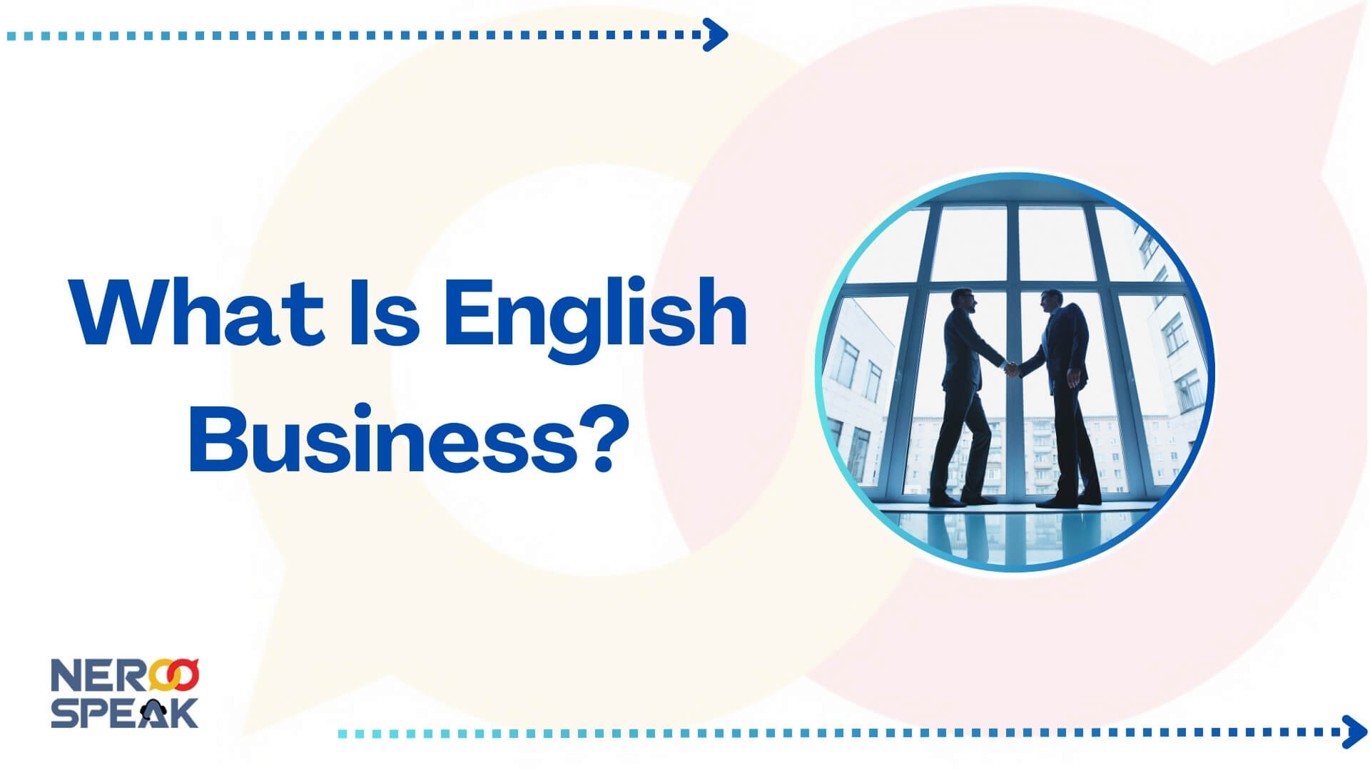 What Is English Business? - Neroo Speak