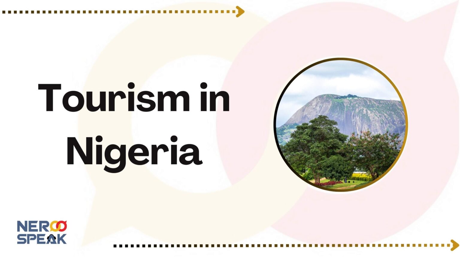 About Tourism in Nigeria - Neroo Speak